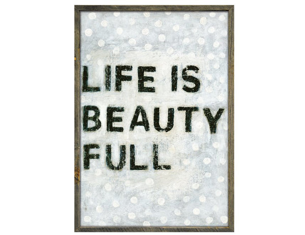 Life is Beauty Full Wall Art– City Home